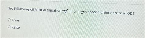 Solved The Following Differntial Equation Yyxy ﻿is Second