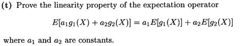 Solved T Prove The Linearity Property Of The Expectation