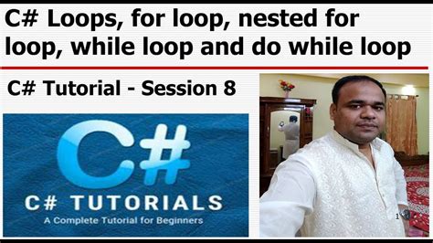 C Tutorial Session 8 C For Nested For While And Do While Loop Youtube