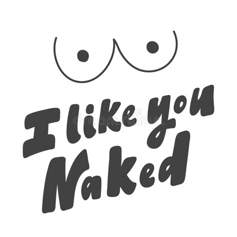 I Like You Naked Hand Drawn Lettering Logo For Social Media Content Stock Vector Illustration