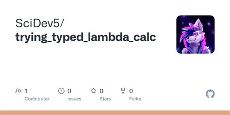 Github Scidev5tryingtypedlambdacalc