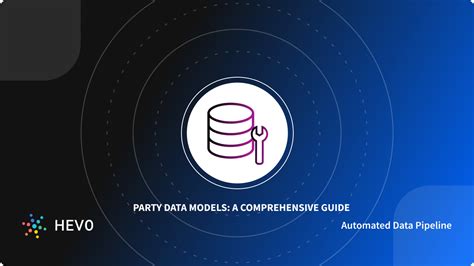 Party Data Models A Comprehensive Guide 101 Learn Hevo