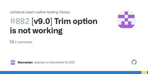 V9 0 Trim Option Is Not Working Issue 882 Callstack React Native