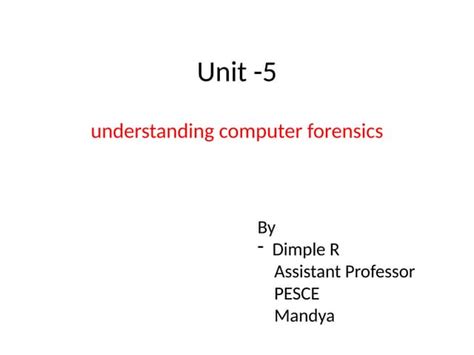 Unit 5 Understanding Computer Forensics Pptx