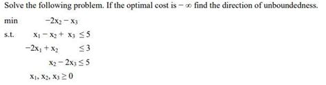 Solved S T Solve The Following Problem If The Optimal Cost