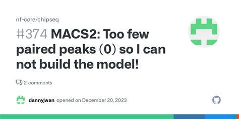 Macs2 Too Few Paired Peaks 0 So I Can Not Build The Model · Issue 374 · Nf Corechipseq