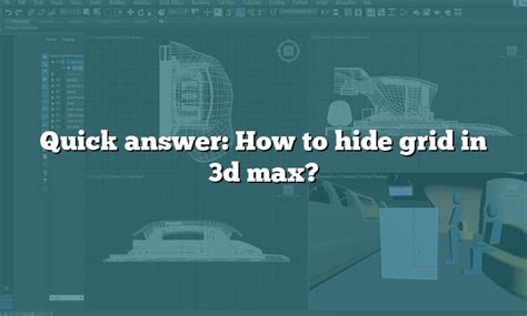 Quick Answer How To Hide Grid In 3d Max Caddikt