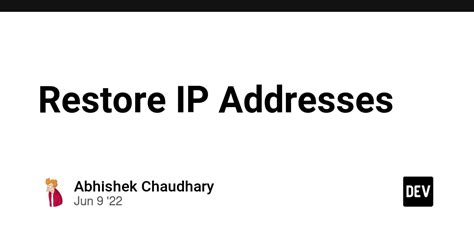 Restore IP Addresses DEV Community