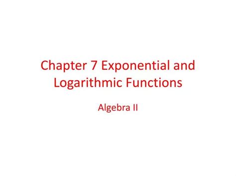 Ppt Chapter Exponential And Logarithmic Functions Powerpoint Presentation Id