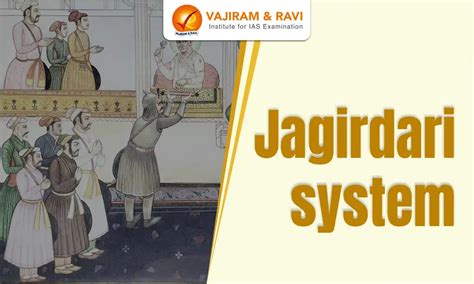 Jagirdari System In Mughal Empire Types Upsc Notes