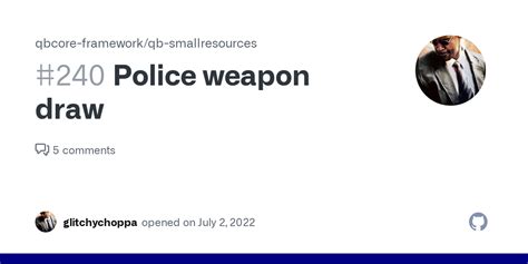 Police Weapon Draw · Issue 240 · Qbcore Framework Qb Smallresources · Github