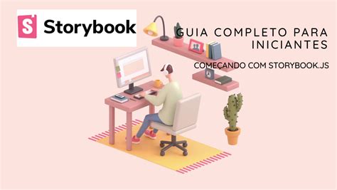 Como Começar Com O Storybook Js Um Guia Completo Para Iniciantes