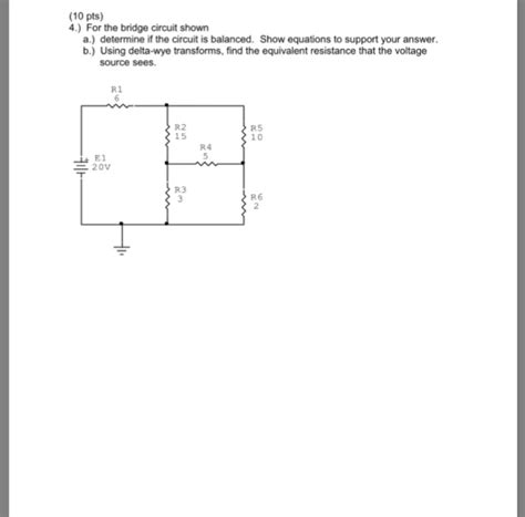 Solved For The Bridge Circuit Shown Determine If The Chegg
