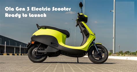 Ola Gen 3 Electric Scooter Launched The Next Big Thing In The Ev Industry
