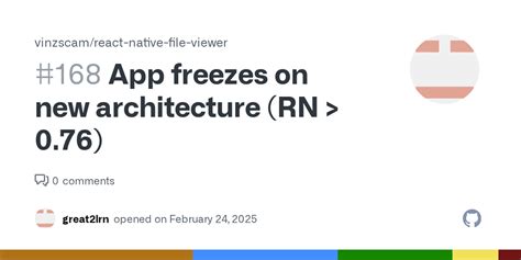 App Freezes On New Architecture Rn 076 · Issue 168 · Vinzscam
