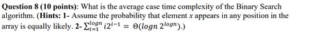 Solved Question 8 10 Points What Is The Average Case Time