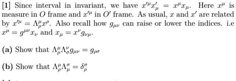 [1] Since Interval In Invariant We Have X μxμ X μxμ Here X μ Is Measure In O Frame And X