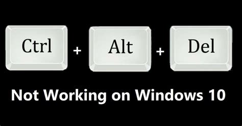 Fix Ctrl Alt Del Not Working On Windows 10 Techcult