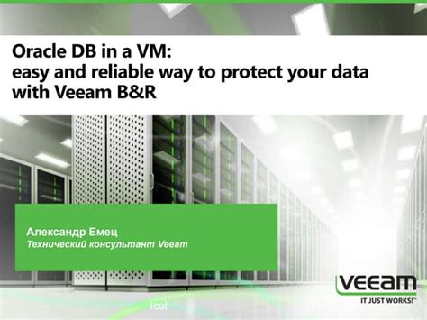Veeam Why Backup Oracle Db In A Vm With Veeam Bandr Is Easy And