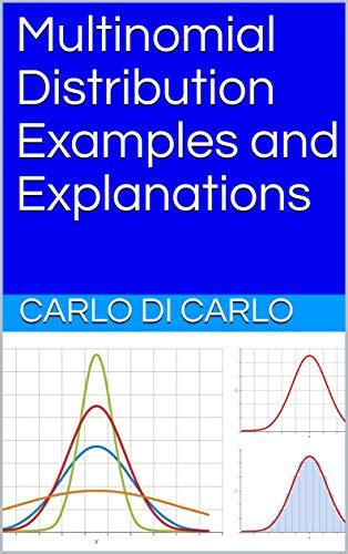 Multinomial Distribution Examples And Explanations Di Carlo Carlo