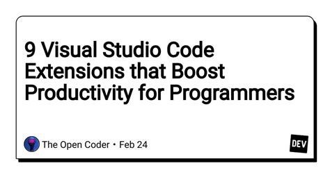 9 Visual Studio Code Extensions That Boost Productivity For Programmers