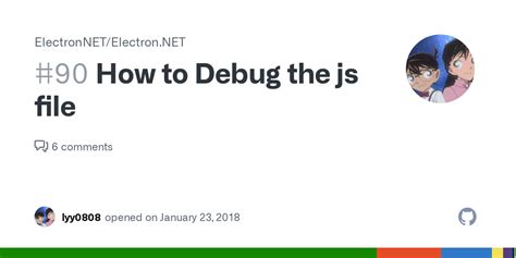How To Debug The Js File · Issue 90 · Electronnetelectronnet · Github