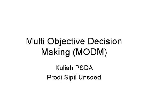 Multi Objective Decision Making Modm Kuliah Psda Prodi