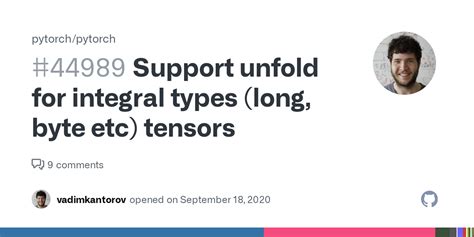 support unfold for integral types long byte etc tensors · issue 44989 · pytorch pytorch · github