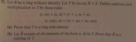 Solved Let R Be A Ring Without Identity Let T Be The Set R