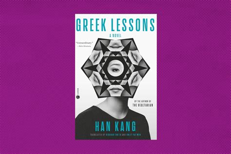 Book Review Of Greek Lessons By Han Kang The Washington Post