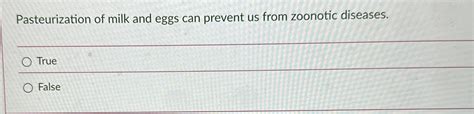 Solved Pasteurization Of Milk And Eggs Can Prevent Us From