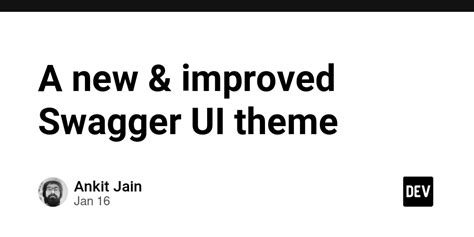 A New And Improved Swagger Ui Theme Dev Community