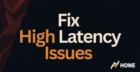 How To Fix High Latency Issues Causes And What It Is Hone Blog