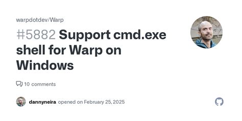 Support Cmdexe Shell For Warp On Windows · Issue 5882 · Warpdotdevwarp · Github
