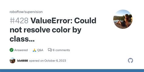 Valueerror Could Not Resolve Color By Class Becausedetections Do Not Have Classid · Roboflow