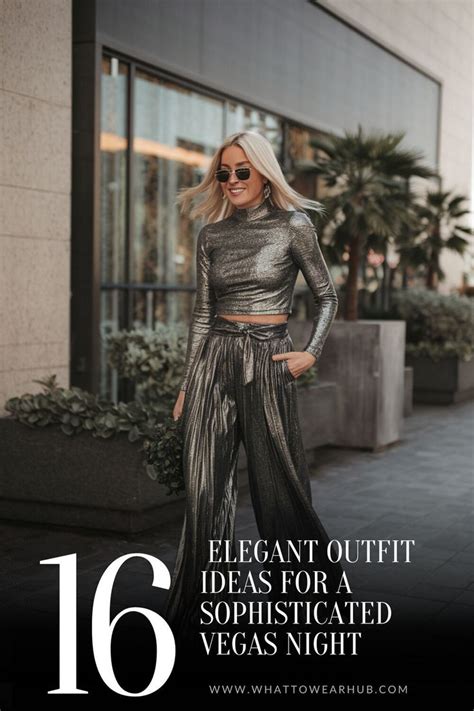 16 Classy And Elegant Outfit Ideas For A Vegas Trip In 2025 Vegas