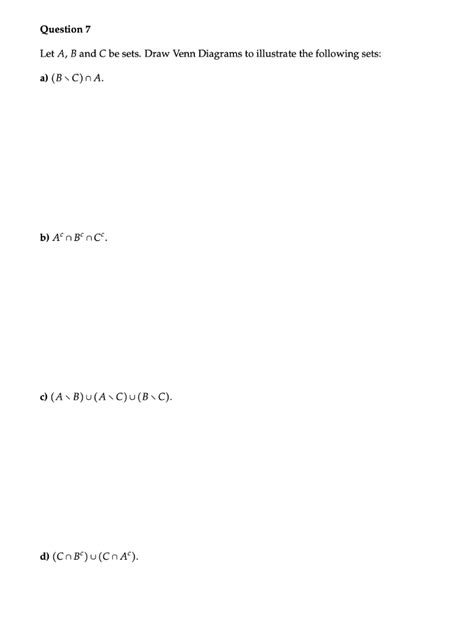 Solved Question Let A B And C Be Sets Draw Venn Diagrams Chegg