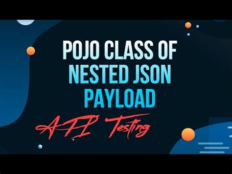How To Create Pojo Classes Of A Nested Json Payload Rest Api Pojo