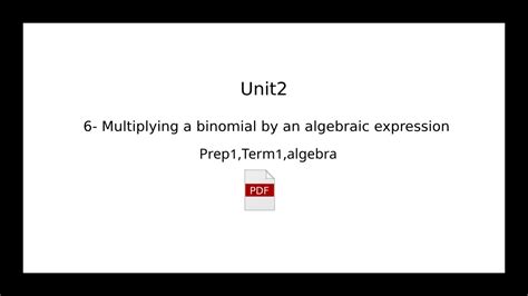 11 Multiplying Binomial By Algebraic Expression Prep1 Term1 Youtube