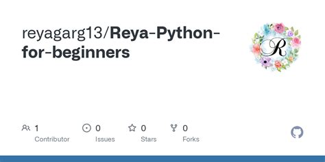 github reyagarg13 reya python for beginners