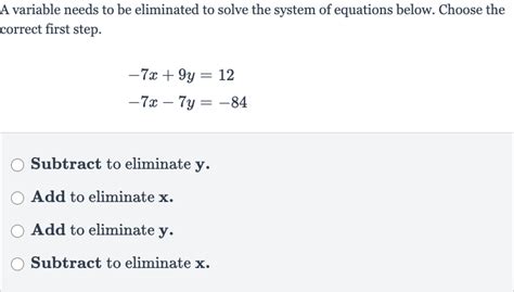 solved a variable needs to be eliminated to solve the system of equ