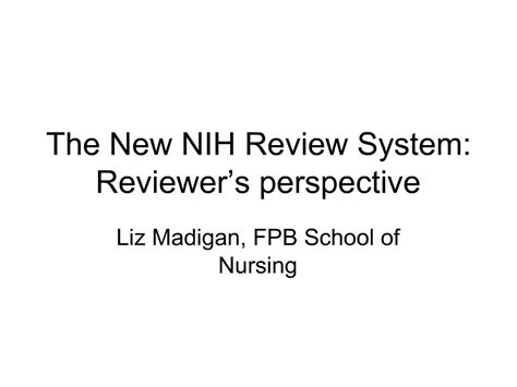 Ppt The New Nih Review System Reviewer S Perspective Powerpoint