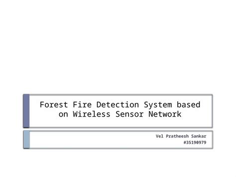 Pptx Forest Fire Detection System Based On Wireless Sensor Network