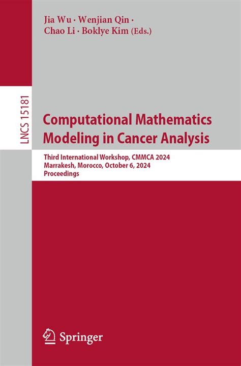 Lecture Notes In Computer Science Computational Mathematics Modeling In Cancer Bol