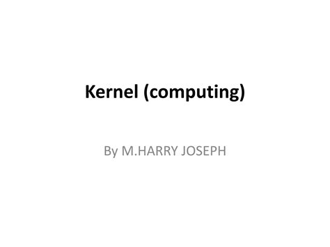 Kernel Computing PPTX