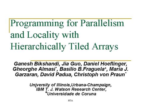 Programming For Parallelism And Locality With Hierarchically Tiled