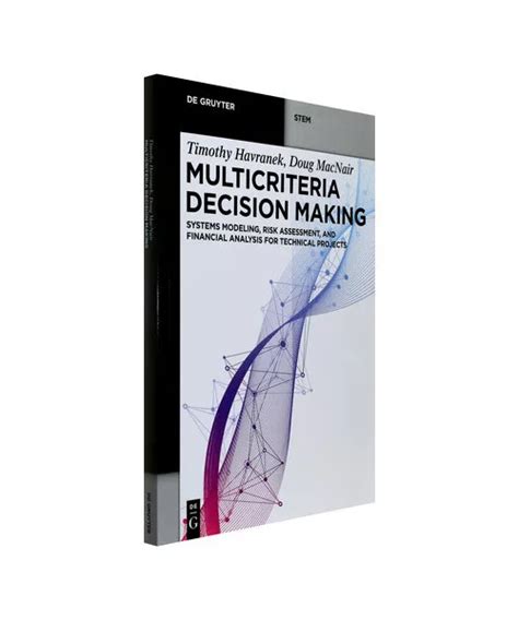 Multicriteria Decision Making Systems Modeling Risk Assessment And