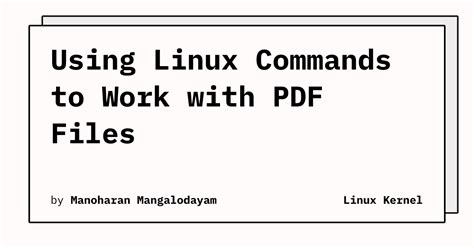 Using Linux Commands To Work With Pdf Files Linux Kernel