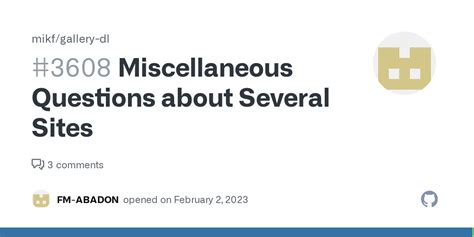Miscellaneous Questions About Several Sites · Issue 3608 · Mikf