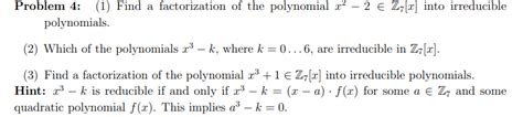 Solved Problem 4 1 Find A Factorization Of The Polynomial